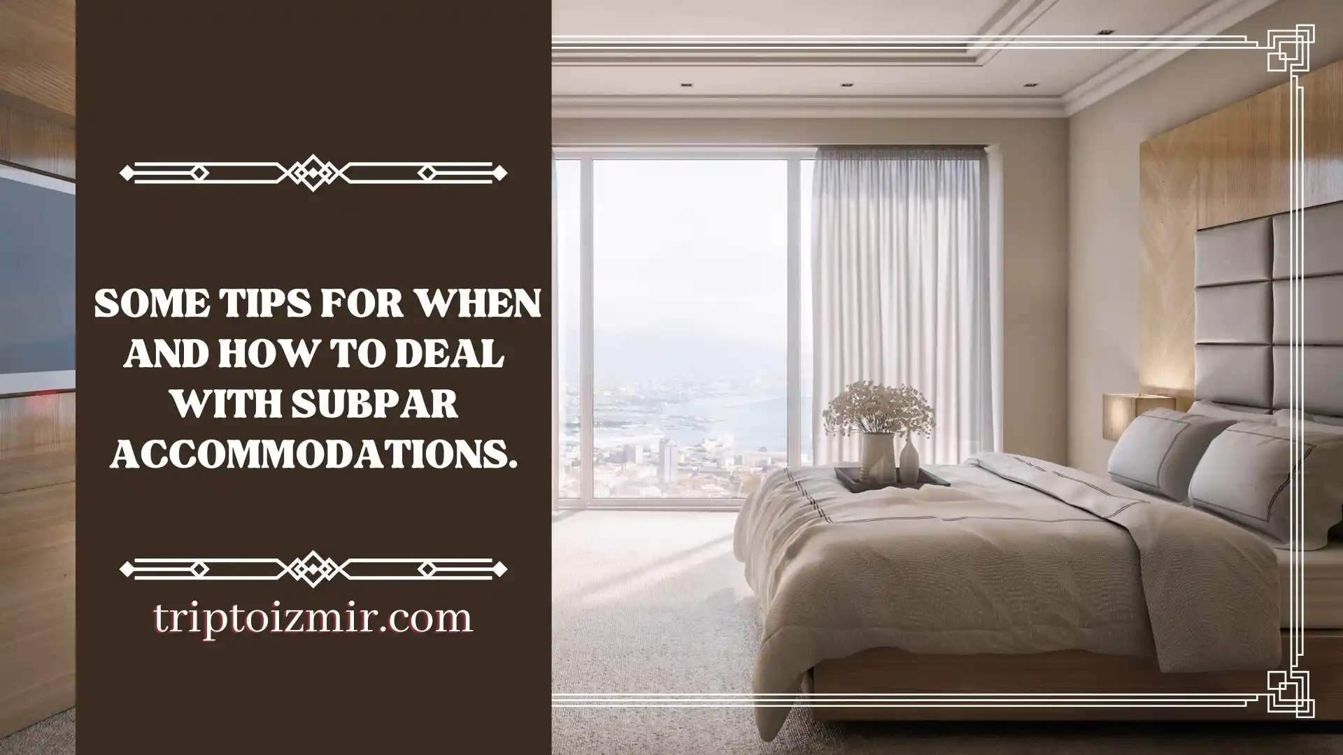 What to Do When Your Hotel Room Is Unacceptable? - Trip to İzmir